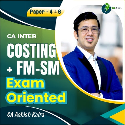 CA Inter Costing and FMSM Exam Oriented Batch by CA Ashish Kalra – CA INDIA