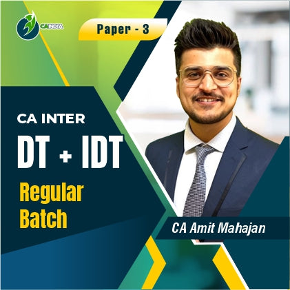 CA Inter DT + IDT Regular Batch by CA Amit Mahajan – CA INDIA