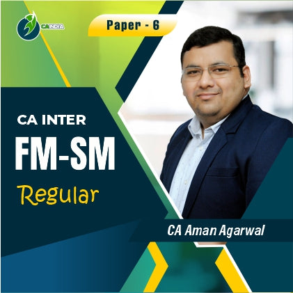 CA Inter FMSM by CA Aman Agarwal – CA INDIA