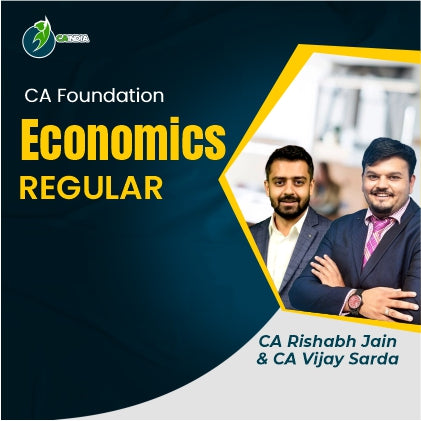 CA Foundation Economics Regular - CA Rishabh Jain & CA Vijay Sarda – CA INDIA