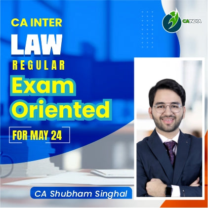 CA Inter Law Regular Exam-Oriented Batch by CA Shubham Singhal – CA INDIA
